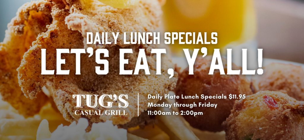 DAILY PLATE LUNCH – Home- Tug's Casual Grill